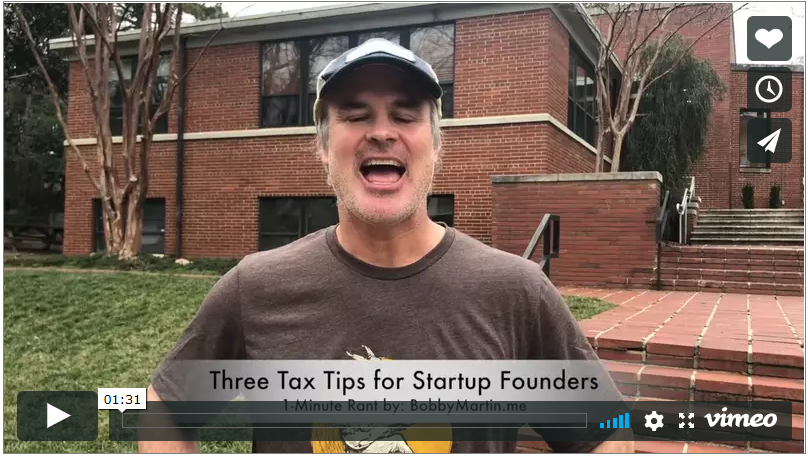 1-Minute Rant: Three Tax Tips for Startup Founders - Bobby Martin